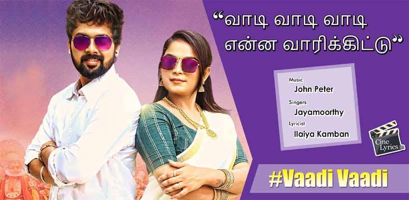 Vaadi Vaadi Song Lyrics in Tamil | Album Song