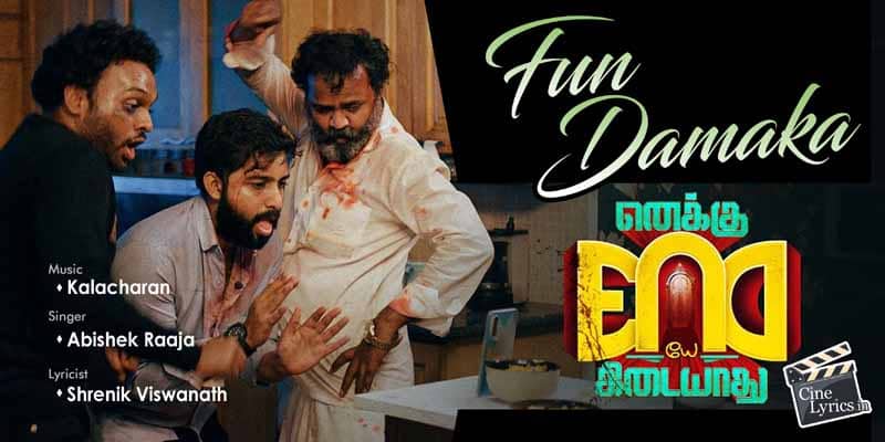 Fun Damaka Song Lyrics in Tamil | Enaku Endey Kidaiyaathu