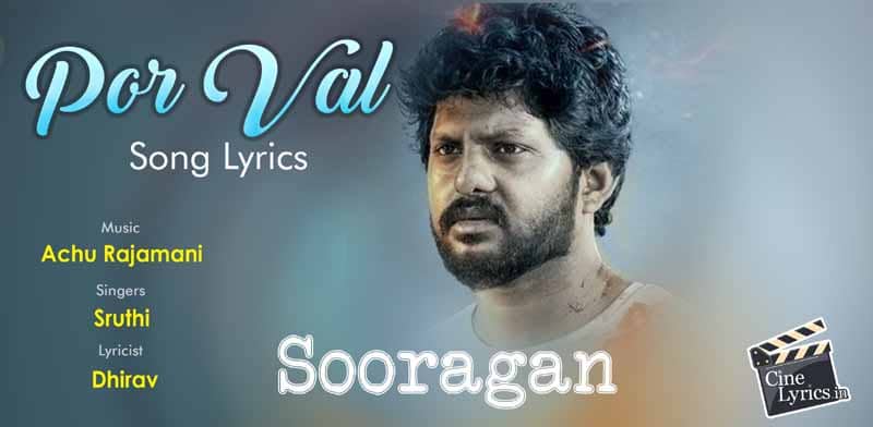 Por Val Song Lyrics in Tamil | Sooragan