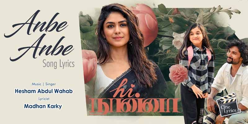 Anbe Anbe Song Lyrics in Tamil | Hi Nanna
