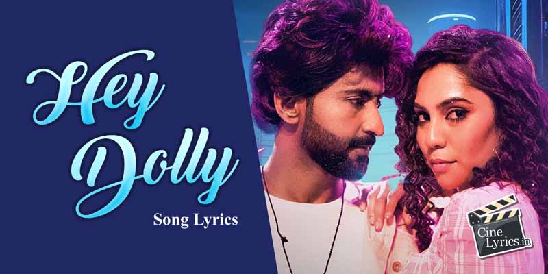 Hey Dolly Song Lyrics in Tamil | Music Video (Album Song)