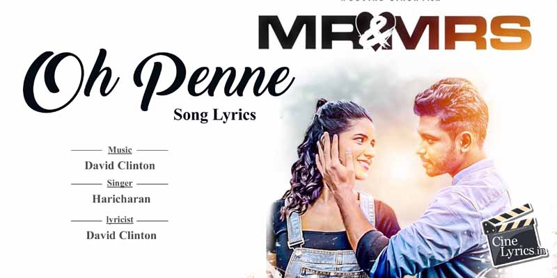 Oh Penne Song Lyrics in Tamil | Mr & Mrs