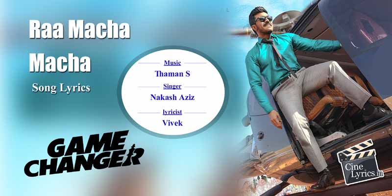 Raa Macha Macha Song Lyrics in Tamil (Movie - Game Changer)